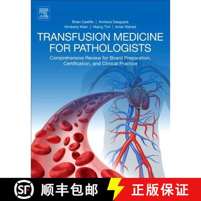【3-4周达】Transfusion Medicine for Pathologists: A Comprehensive Review for Board Preparation, Certi... [9780128143131]