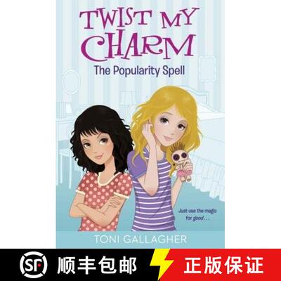 Twist My Charm: The Popularity Spell: The Popularity Spell [9780553511185]