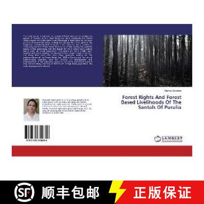 预订 Forest Rights And Forest Based Livelihoods Of The Santals Of Purulia [9783330350250]