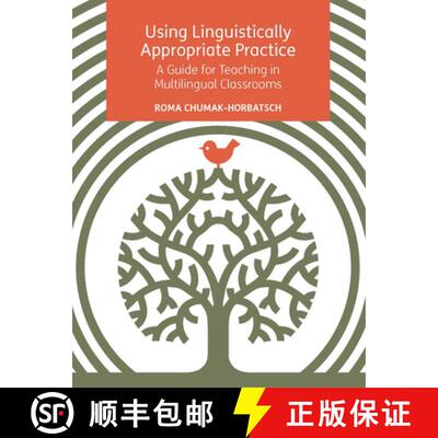 【3-4周达】Using Linguistically Appropriate Practice : A Guide for Teaching in Multilingual Classrooms [9781788924948]