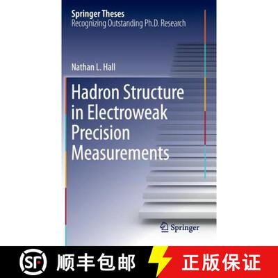 【3-4周达】Hadron Structure in Electroweak Precision Measurements (1st ed. 2016) [9783319202204]