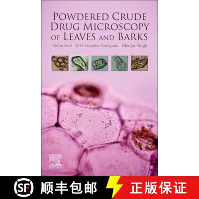 【3-4周达】Powdered Crude Drug Microscopy of Leaves and Barks [9780128180921]