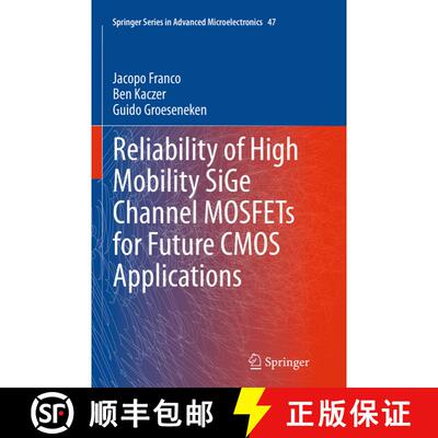 【3-4周达】Reliability of High Mobility SiGe Channel MOSFETs for Future CMOS Applications (Softcover ... [9789402402056]