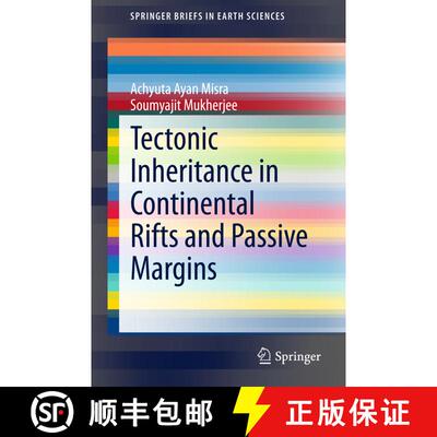 【3-4周达】Tectonic Inheritance in Continental Rifts and Passive Margins [9783319205755]