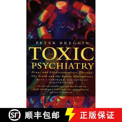 【3-4周达】Toxic Psychiatry: Why Therapy, Empathy and Love Must Replace the Drugs, Electroshock and B... [9780006378037]