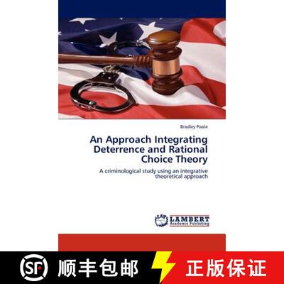 预订 An Approach Integrating Deterrence and Rational Choice Theory [9783845408415]