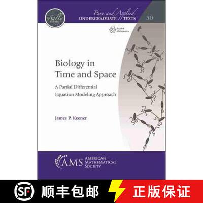 【3-4周达】Biology in Time and Space: A Partial Differential Equation Modeling Approach [9781470454289]