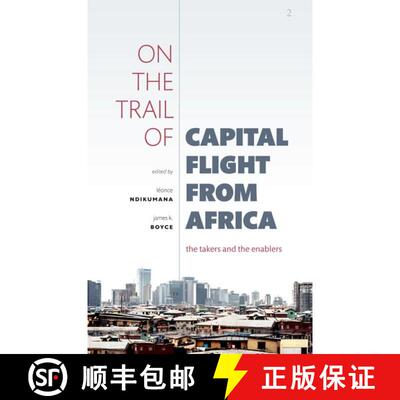 【3-4周达】On the Trail of Capital Flight from Africa: The Takers and the Enablers [9780198883135]