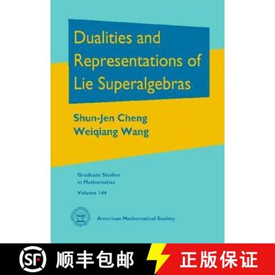 【3-4周达】Dualities and Representations of Lie Superalgebras [9780821891186]