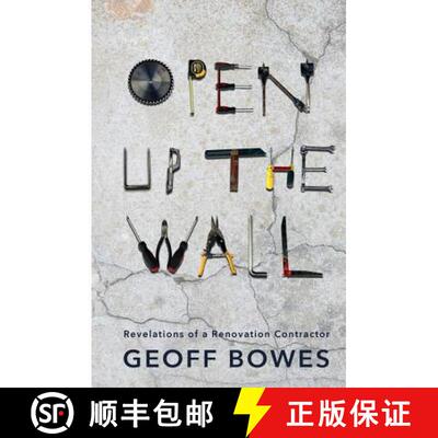 【3-4周达】Open Up the Wall: Revelations of a Renovation Contractor [9781775016410]