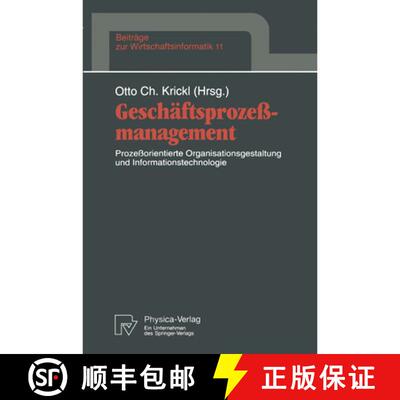 【3-4周达】Geschäftsprozeßmanagement : Prozeßorientierte Organisationsgestaltung und Informationst... [9783790807820]