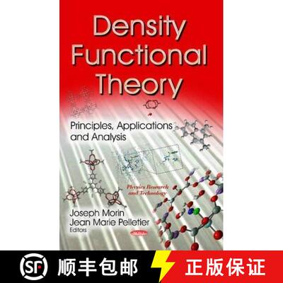 【3-4周达】Density Functional Theory: Principles, Applications and Analysis [9781624179549]