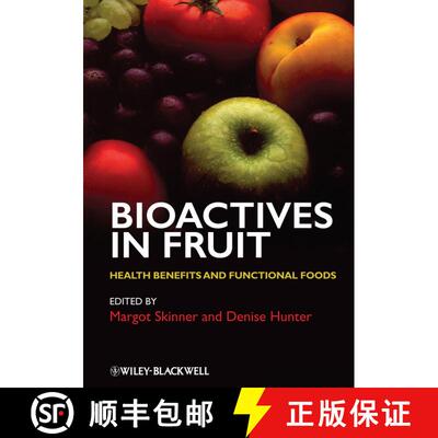 【3-4周达】精装 Bioactives In Fruit - Health Benefits And Functional Foods [Wiley食品] [9780470674970]