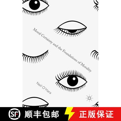 【3-4周达】精装 Moral Certainty and the Foundations of Morality (1st ed. 2018) [9783319754437]