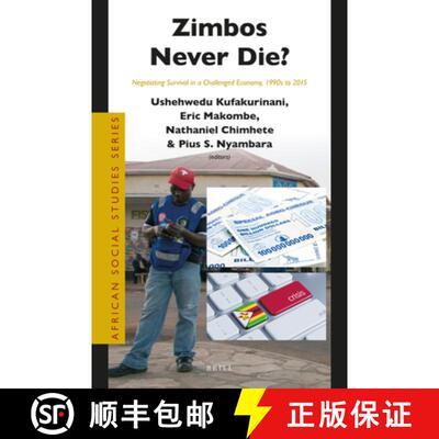 预订 Zimbos Never Die?: Negotiating Survival in a Challenged Economy, 1990s to 2015 [9789004547322]