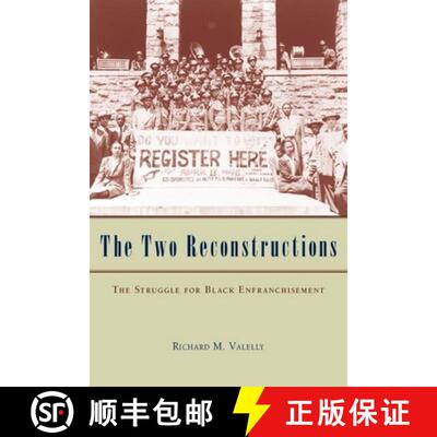 【3-4周达】The Two Reconstructions – The Struggle for Black Enfranchisement [9780226845302]