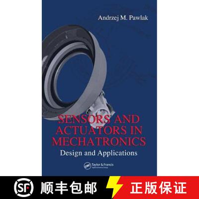 【3-4周达】精装 Sensors and Actuators in Mechatronics : Design and Applications [9780849390135]