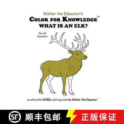 【3-4周达】Color for Knowledge: What is an Elk? [9798330649952]