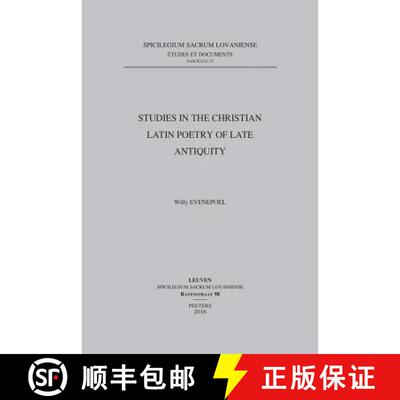 【3-4周达】Studies in the Christian Latin Poetry of Late Antiquity [9789042933491]