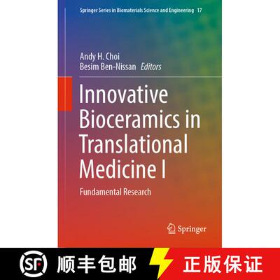 【3-4周达】精装 Innovative Bioceramics in Translational Medicine I : Fundamental Research [9789811674341]