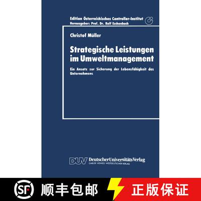 【3-4周达】Strategische Leistungen im Umweltmanagement: Ein Ansatz zur Sicherung der Lebensfähigkeit... [9783824402304]