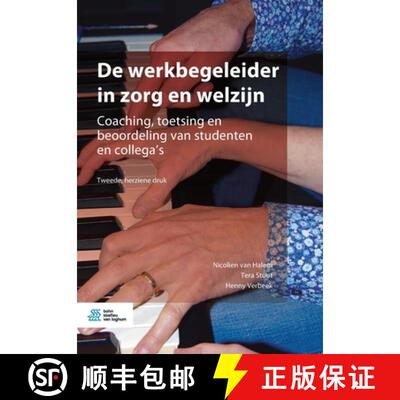 【3-4周达】De werkbegeleider in zorg en welzijn : Coaching, toetsing en beoordeling van studenten en ... [9789036825627]