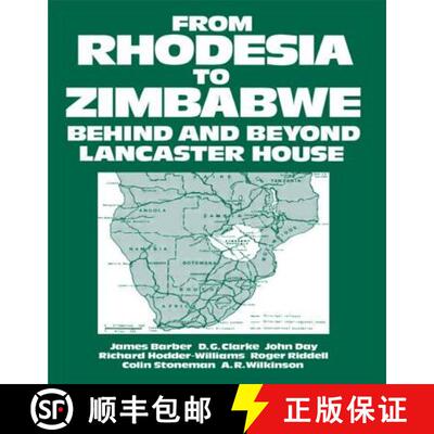 【3-4周达】From Rhodesia to Zimbabwe : Behind and Beyond Lancaster House [9780714631677]