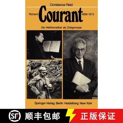 【3-4周达】Richard Courant 1888–1972: Der Mathematiker als Zeitgenosse [9783642671852]