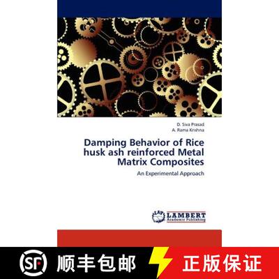 预订 Damping Behavior of Rice husk ash reinforced Metal Matrix Composites [9783659190612]