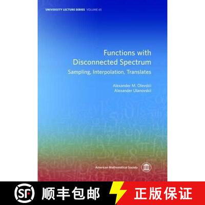 【3-4周达】Functions with Disconnected Spectrum – Sampling, Interpolation, Translates [9781470428891]