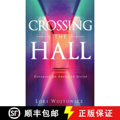 【3-4周达】Crossing The Hall: Exposing An American Divide [9781733781008]