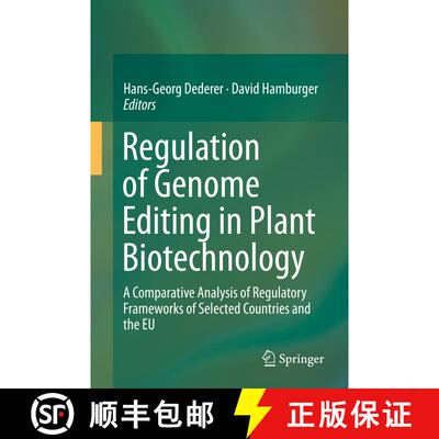【3-4周达】精装 Regulation of Genome Editing in Plant Biotechnology : A Comparative Analysis of Regul... [9783030171186]