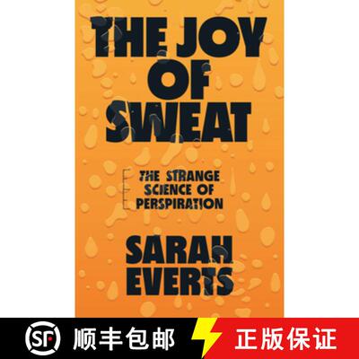 预订 The Joy of Sweat : The Strange Science of Perspiration [9780393635676]