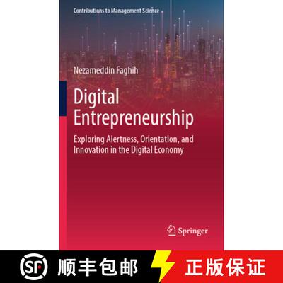 【3-4周达】Digital Entrepreneurship: Exploring Alertness, Orientation, and Innovation in the Digital ... [9783031583612]
