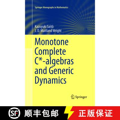 【3-4周达】Monotone Complete C*-algebras and Generic Dynamics (Softcover reprint of the original 1st ... [9781447173885]