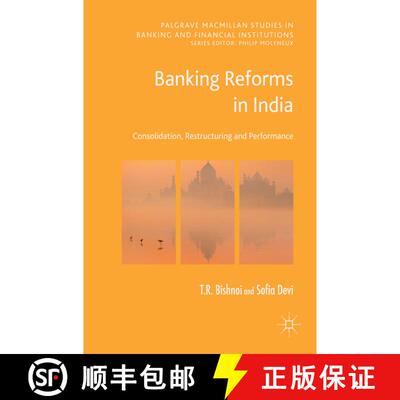 【3-4周达】Banking Reforms in India : Consolidation, Restructuring and Performance (1st ed. 2017) (1s... [9783319556628]