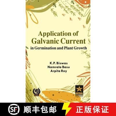 【3-4周达】精装 Application of Galvanic Current in Germination and Plant Growth [9789354613852]