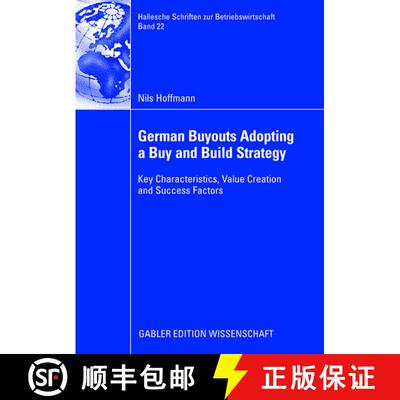 【3-4周达】German Buyouts Adopting a Buy and Build Strategy : Key Characteristics, Value Creation and... [9783835006980]