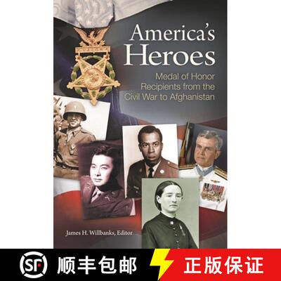【3-4周达】精装 America's Heroes: Medal of Honor Recipients from the Civil War to Afghanistan [9781598843934]