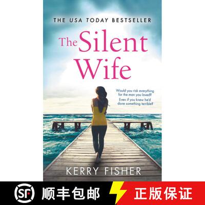 【3-4周达】The Silent Wife: A Gripping, Emotional Page-Turner with a Twist That Will Take Your Breath... [9781538714652]