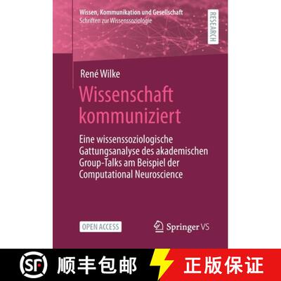 【3-4周达】Wissenschaft kommuniziert : Eine wissenssoziologische Gattungsanalyse des akademischen Gro... [9783658367039]