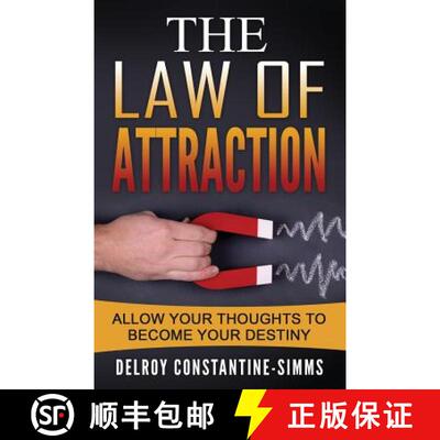 【3-4周达】The Law of Attraction: Enabling Your Positive Thoughts To Your Destiny [9780989676038]