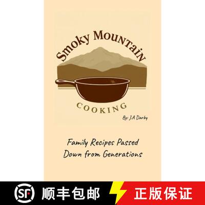 【3-4周达】Smoky Mountain Cooking: Family Recipes Passed Down from Generations [9781300581611]