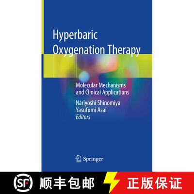 【3-4周达】精装 Hyperbaric Oxygenation Therapy: Molecular Mechanisms and Clinical Applications [9789811378355]