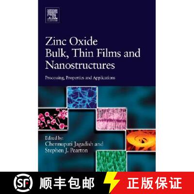【3-4周达】精装 Zinc Oxide Bulk, Thin Films and Nanostructures: Processing, Properties, and Applications [9780080447223]