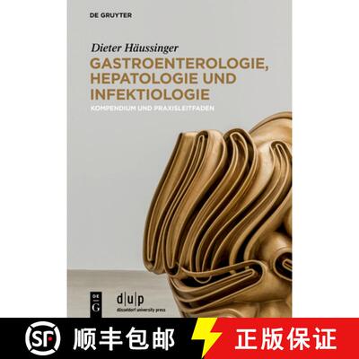 【3-4周达】Gastroenterologie, Hepatologie Und Infektiologie: Kompendium Und Praxisleitfaden [9783110601664]