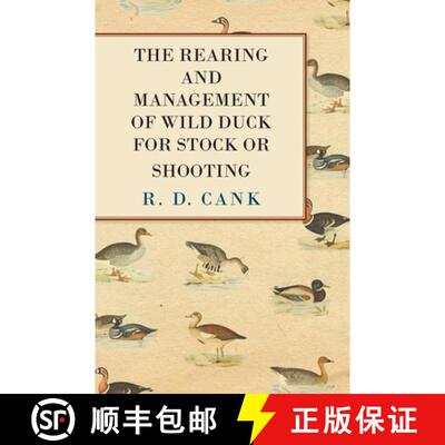 【3-4周达】The Rearing and Management of Wild Duck for Stock or Shooting [9781447418641]