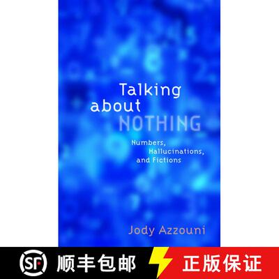 【3-4周达】精装 Talking About Nothing: Numbers, Hallucinations, and Fictions [9780199738946]