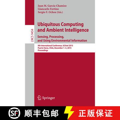 【3-4周达】Ubiquitous Computing and Ambient Intelligence. Sensing, Processing, and Using Environmenta... [9783319264004]
