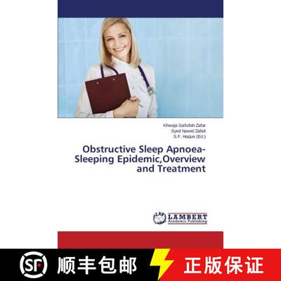 预订 Obstructive Sleep Apnoea-Sleeping Epidemic, Overview and Treatment [9783659525247]